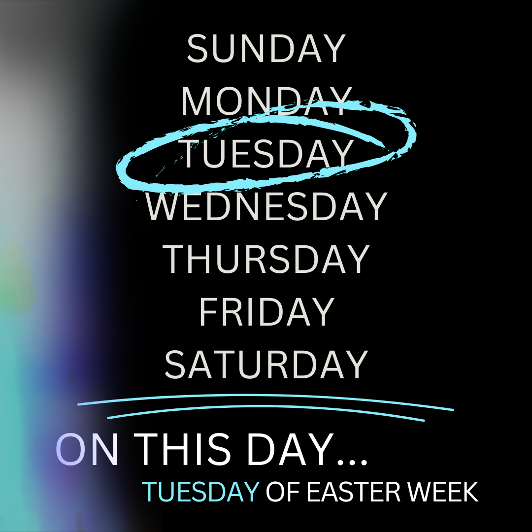 On This Day: Tuesday of Easter Week – James Travis